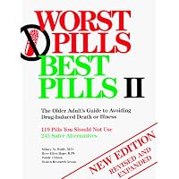 Worst Pills Best Pills II: The Older Adult's Guide to Avoiding Drug ...