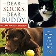 Dear Socks, Dear Buddy: Kids' Letters to the First Pets: Clinton ...