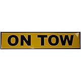 On Tow, On Tow Sign, On Tow Car Sign, Towing Sign, On Tow Sign, Car ...