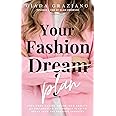 Amazon.com: Your Fashion [Dream] Plan: Turn your career dream into ...