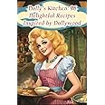 Dolly's Kitchen: 96 Delightful Recipes Inspired by Dollywood: Spot ...