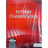 Pattern Classification: Duda, Richard O., Hart, Peter E., Stork, David ...