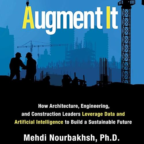 Augment It: How Architecture, Engineering and Construction Leaders ...