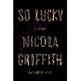Amazon.com: So Lucky: 9780374265922: Griffith, Nicola: Books