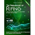 The Frequencies of Rifing: From the first frequencies discovered by ...