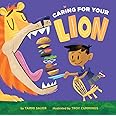 Caring for Your Lion: Sauer, Tammi, Cummings, Troy: 9781454916093 ...