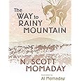 The Way to Rainy Mountain: N. Scott Momaday, Al Momaday: 9780826304360 ...