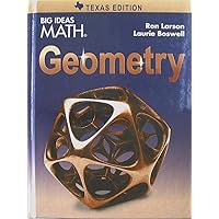 Big Ideas MATH, Geometry, Texas Edition, 9781608408153, 1608408159: ...