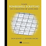 Amazon.com: Learn Windows PowerShell in a Month of Lunches: 9781617291081: Don Jones, Jeffery ...