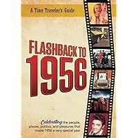 Flashback to 1956 - A Time Traveler’s Guide: Perfect birthday or wedding anniversary gift for ...