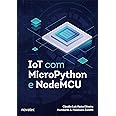 IoT com MicroPython e NodeMCU | Amazon.com.br