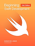 Amazon.com: Swift iOS Programming for Kids eBook: Steffen D. Sommer, Jim Campagno: Kindle Store
