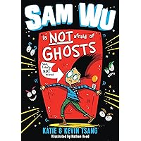 Sam Wu Is NOT Afraid Of Ghosts: 9781405287517: Amazon.com: Books