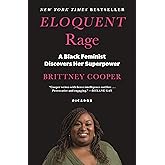 Eloquent Rage: A Black Feminist Discovers Her Superpower: Cooper ...
