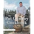 The Pat Conroy Cookbook: Recipes of My Life: Conroy, Pat, Pollak ...