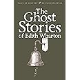 Ghost Stories of Edith Wharton (Tales of Mystery & the Supernatural ...