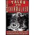 Tales Of The Skinwalker: Skinwalker Ranch & Beyond: Skinner, Ryan ...