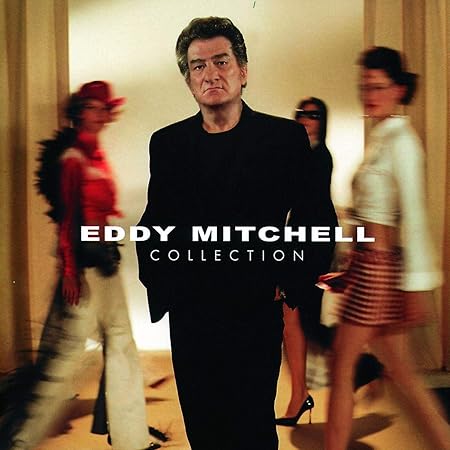 Coffret 2 CD Collection Best Of : Eddy Mitchell Collection de 1964 à ...