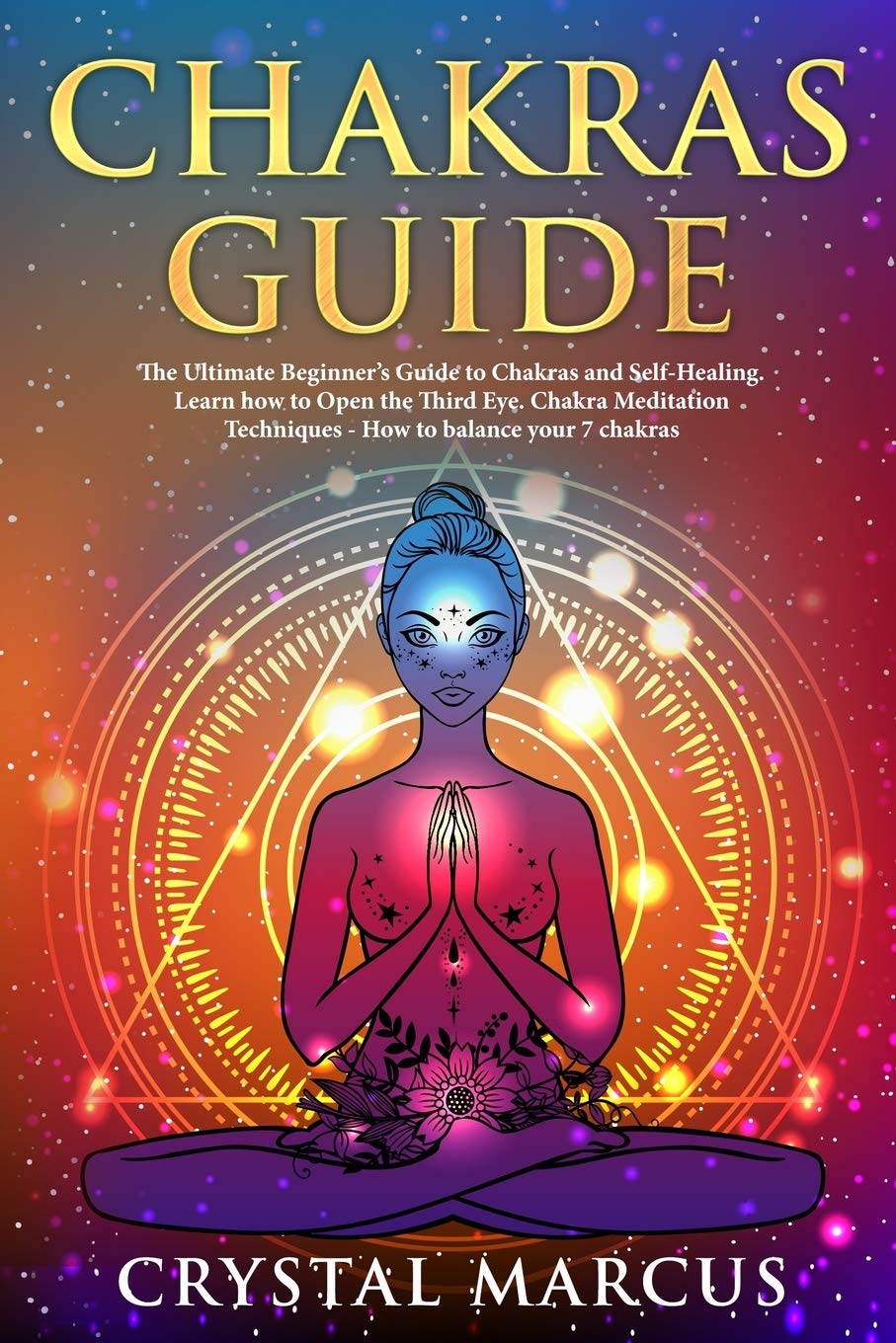 Mua Chakras Guide: The Ultimate Beginner’s Guide to Chakras and Self ...