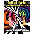 Optical Illusion Coloring Book for Kids: Trippy Coloring Pages for Kids ...