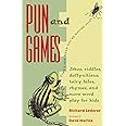 Pun and Games: Jokes, Riddles, Daffynitions, Tairy Fales, Rhymes, and ...