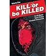 Amazon.com: Kill or Be Killed Volume 1: 9781534300286: Brubaker, Ed ...