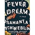Amazon.com: Fever Dream: A Novel: 9780399184604: Schweblin, Samanta ...
