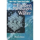 The Hidden Messages in Water: Emoto, Masaru: 9780743289801: Amazon.com ...