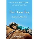 The Horse Boy: A Father's Quest to Heal His Son: Isaacson, Rupert ...