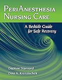 Drain's PeriAnesthesia Nursing: A Critical Care Approach: 9781437718942 ...