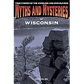Myths and Mysteries of Oklahoma: True Stories Of The Unsolved And Unexplained (Myths and ...