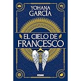 Francesco: Una vida entre el cielo y la tierra (Nueva edición) : García ...