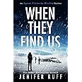 Amazon.com: When They Find Us (Agent Victoria Heslin Series ...