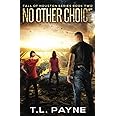 No Way Out: A Post Apocalyptic EMP Survival Thriller (Fall of Houston Series, Book 1): Payne, T ...