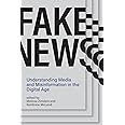 Amazon.com: Fake News: Understanding Media and Misinformation in the ...