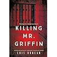 Amazon.com: Killing Mr. Griffin: 9780316425360: Duncan, Lois: Books