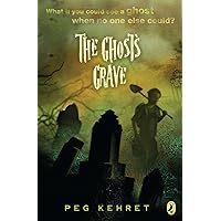 The Ghost's Grave: Kehret, Peg: 9780142408193: Amazon.com: Books