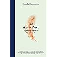The Art of Rest: How to Find Respite in the Modern Age: Hammond ...