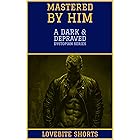 Tormented by Him (A Dark & Depraved Dystopian Series Book 1) - Kindle edition by Shorts ...