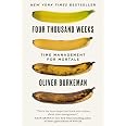 Four Thousand Weeks: Time Management for Mortals: Oliver Burkeman ...