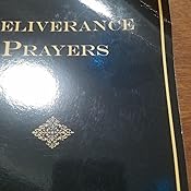 Deliverance Prayers: For Use by the Laity: Ripperger PhD, Fr. Chad A ...