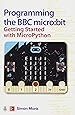 Programming the BBC micro:bit: Getting Started with MicroPython: Simon Monk: 9781260117585 ...