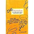 Disorientation: How to Go to College Without Losing Your Mind: Donna ...