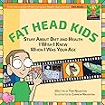 Fat Head Kids: Stuff About Diet and Health I Wish I Knew When I Was ...