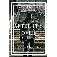 Before It Began (After It's Over Book 2) - Kindle edition by Chadwick ...