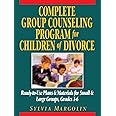 Amazon.com: Complete Group Counseling Program for Children of Divorce ...