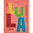 The Lula Cafe Cookbook: Collected Recipes and Stories: Hammel, Jason ...