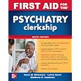 First Aid for the Psychiatry Clerkship, Sixth Edition: 9781264257843 ...