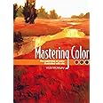 Mastering Color: The Essentials of Color Illustrated with Oils: McMurry ...