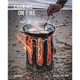 Cooking with Fire: From Roasting on a Spit to Baking in a Tannur ...